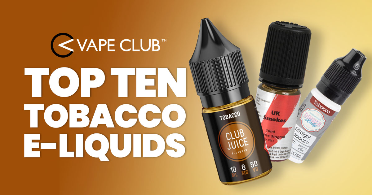 What Are The Best Tobacco E-Liquids To Buy In 2023?