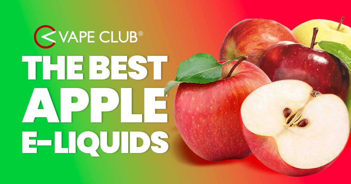 The Best Apple Flavour Vape Juices To Buy In The UK