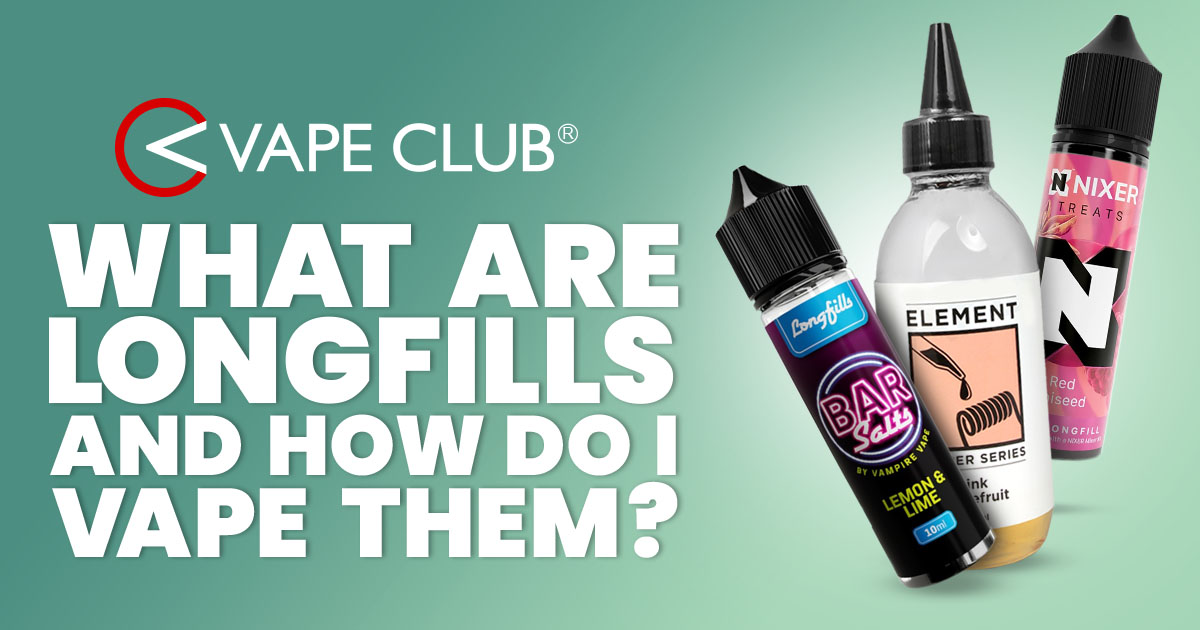 Everything You Need To Know About Longfill E-Liquids