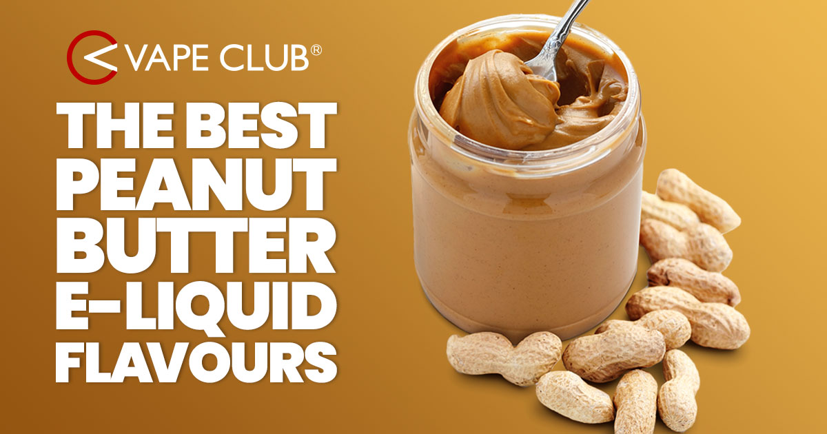 What Are The Best Peanut Butter E-Liquids?